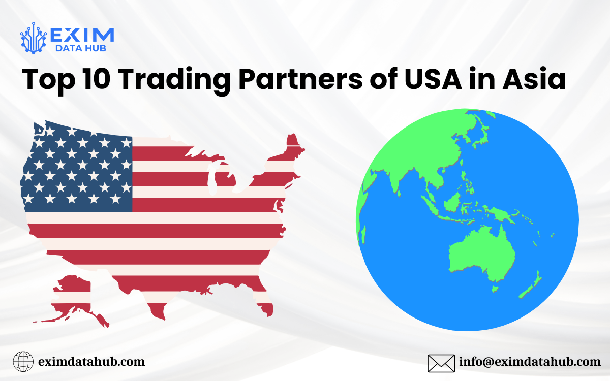 Top 10 Trading Partners of USA in Asia | Trade Insights & Forecasts